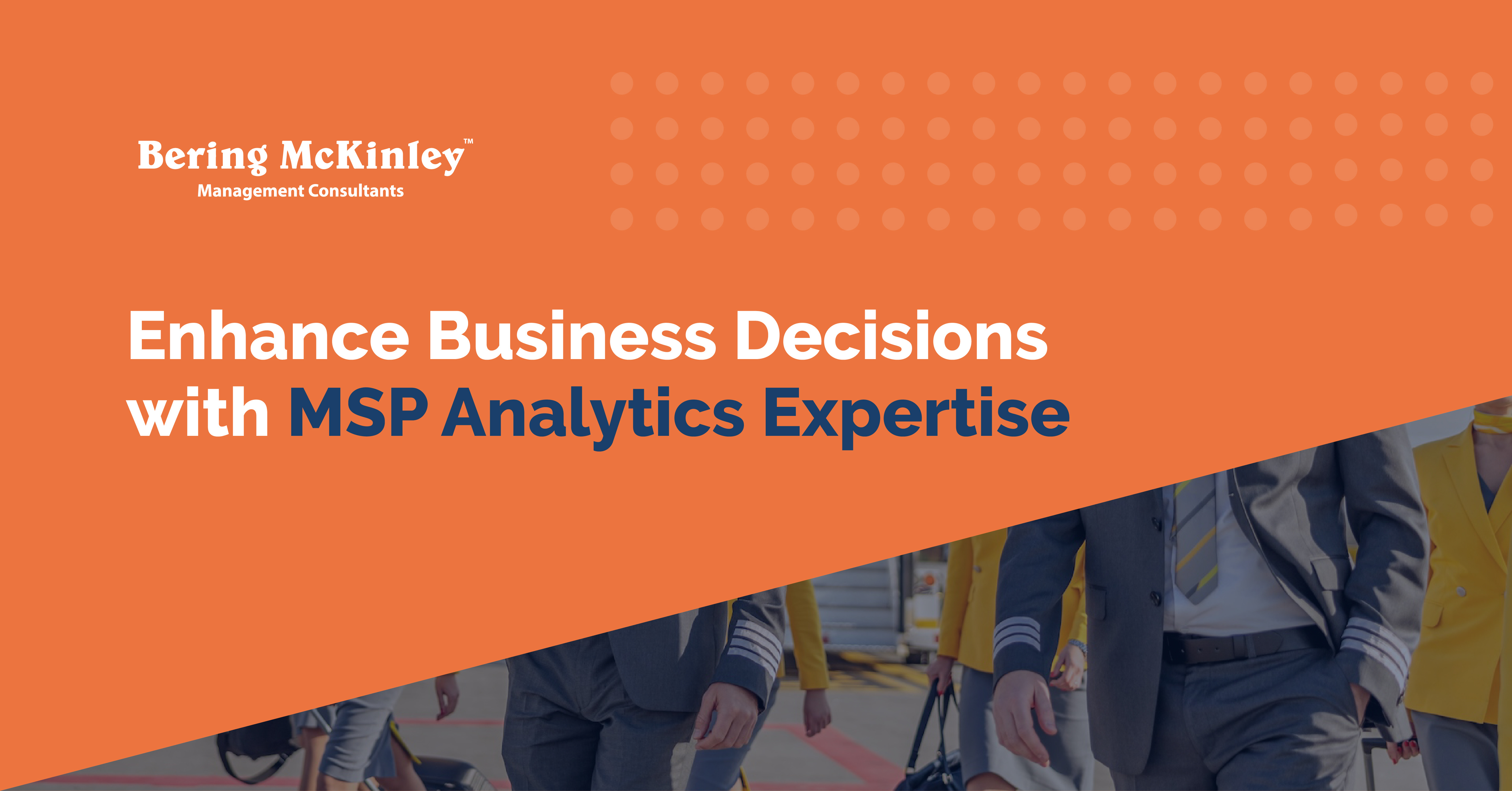 Boost Business Outcomes Using MSP Analytics and Expert Insights